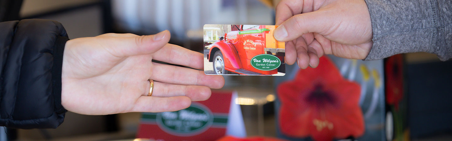 Gift Cards - Van Wilgen's Garden Center